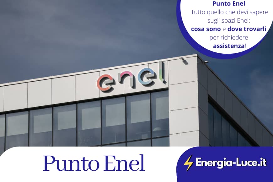 Punto Enel: cosa fa e come trovare il Punto Enel più vicino