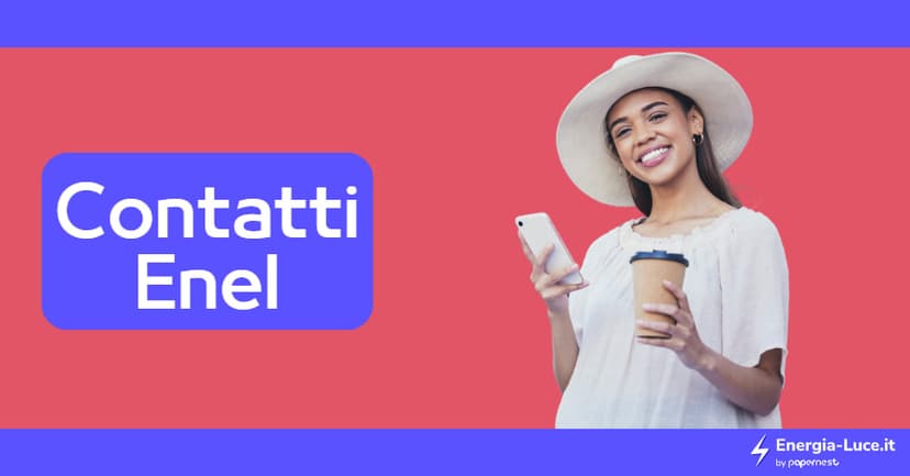 Enel energia: tutti i contatti, assistenza e servizio clienti